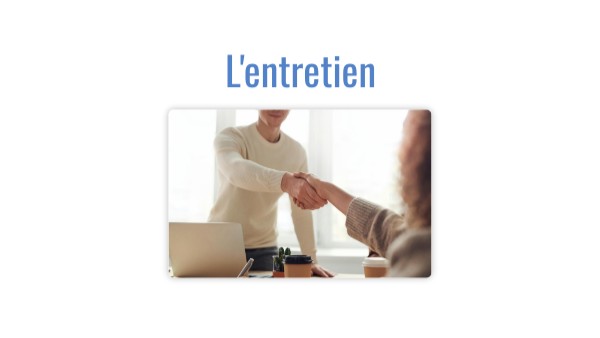 L'entretien - Partie 2