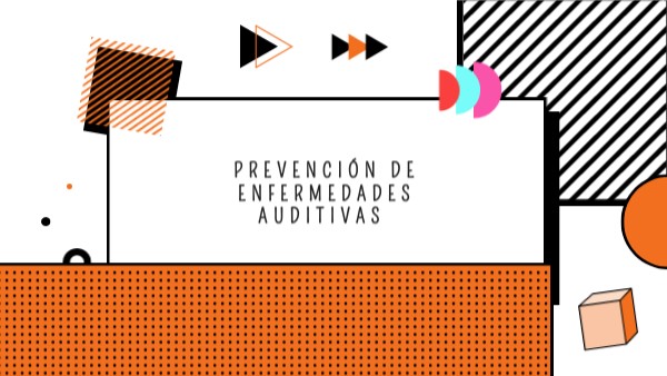 CUIDADO AUDITIVO | Genially