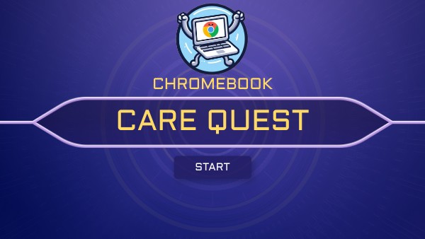 Chromebook Care Quest - Class Version | Genially