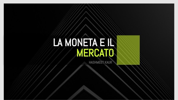 Presentazione moneta e mercato | Genially