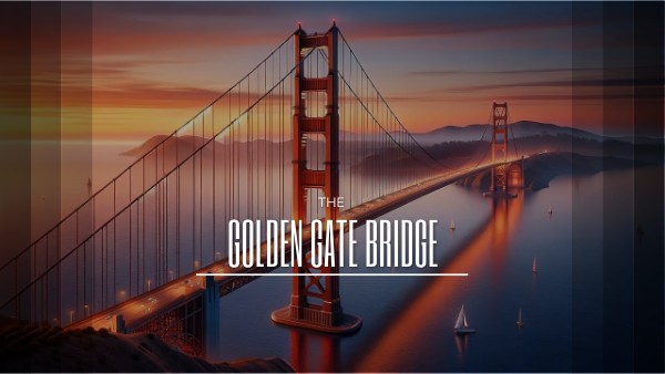 GOLDEN GATE BRIDGE | Genially