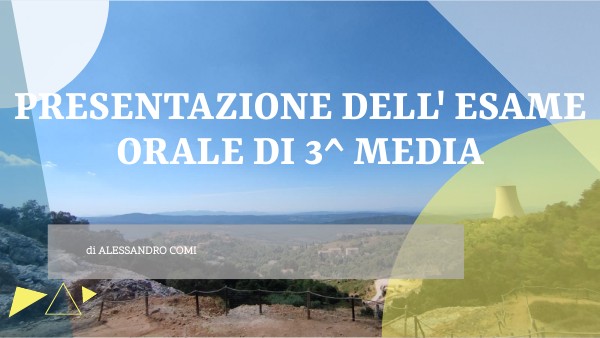 Pesentazione per l'esame orale di 3°media