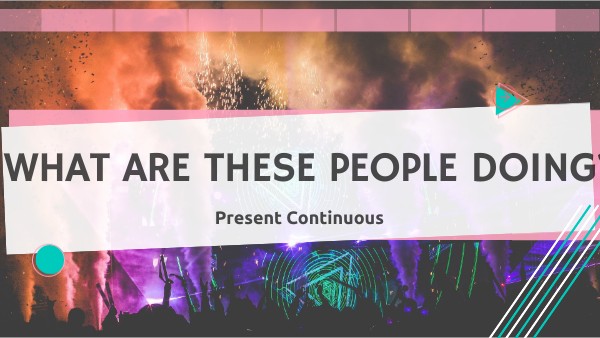 Present Continuous | Genially