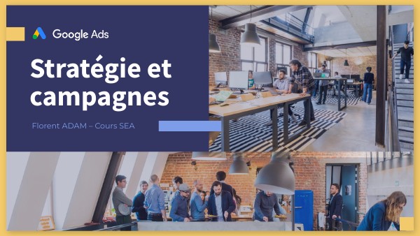 Cours Google Ads - Florent Adam