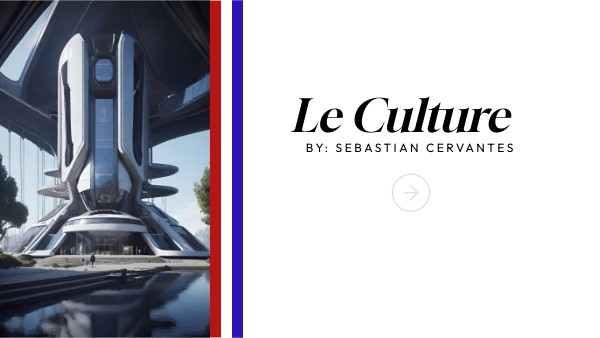 Le Culture (Proyecto Francés / Applied Technology) | Genially