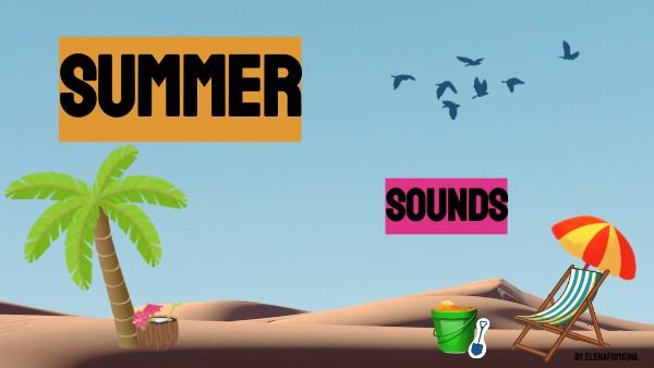 Summer sounds byElenaFomkina | Genially