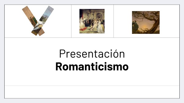 PRESENTACIÓN ROMANTICISMO | Genially