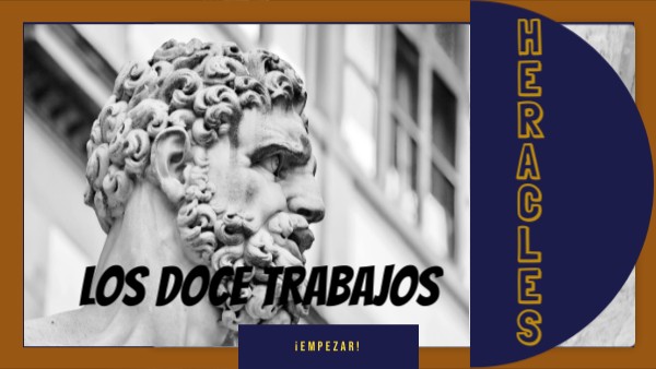 HÉRCULES Y SUS TRABAJOS | Genially