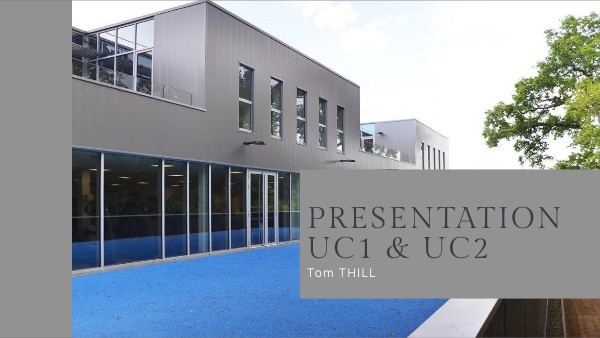 Présentation UC1 & UC2 Tom THILL