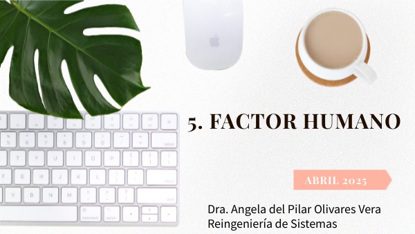 5. Factor Humano | Genially