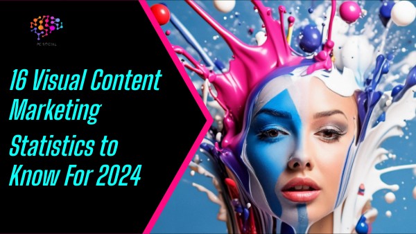 16 Visual Content Marketing Statistics to Know For 2024