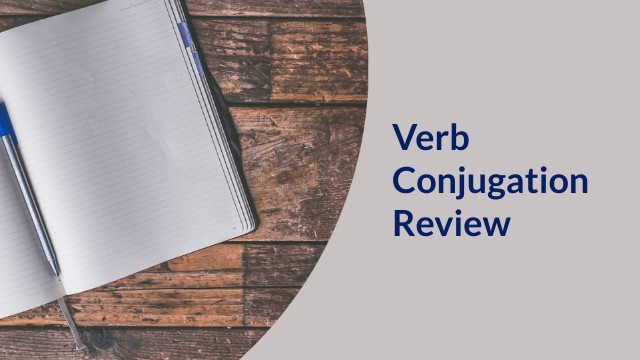 Verb Conjugation Review 2 1 | Genially
