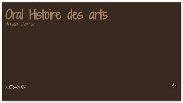 Oral histoire des Arts