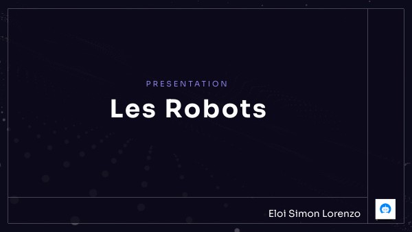 exposé robot | Genially