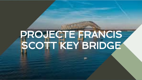 PROJECTE FRANCIS SCOTT KEY BRIDGE