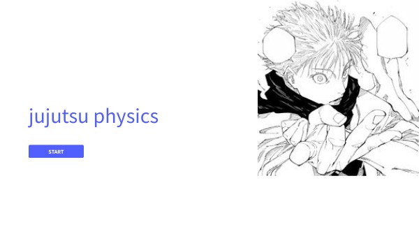 Jujutsu Physics | Genially