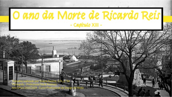 Capítulo 13 - O ano da morte de Ricardo Reis | Genially