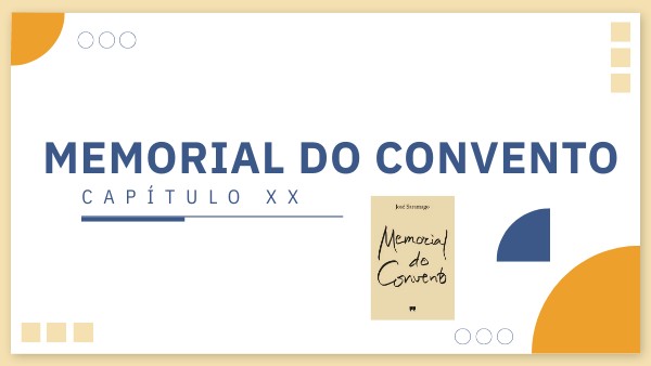Memorial do Convento - Capítulo XX | Genially
