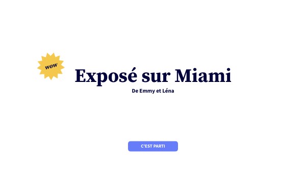 Exposé sur Miami | Genially