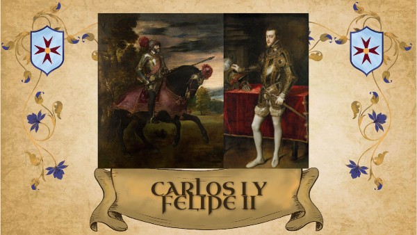 11. CARLOS I Y FELIPE II