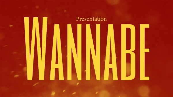 WANNABE PRESENTATION