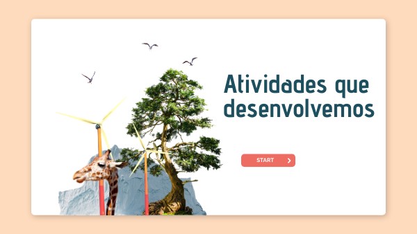 ATIVIDADES QUE DESENVOLVEMOS | Genially