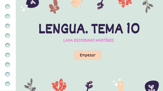 Lengua. Tema 10 | Genially