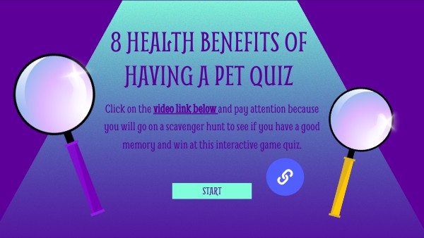 Interactive Quiz Game about 8 Health Benefits of Having a Pet