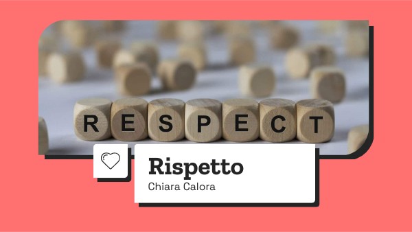 RISPETTO | Genially