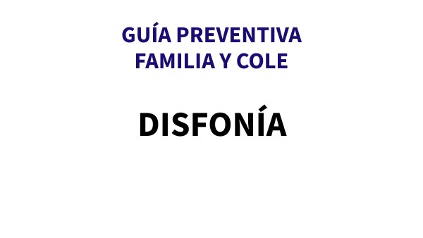 DISFONÍA GUIA PREVENTIVA