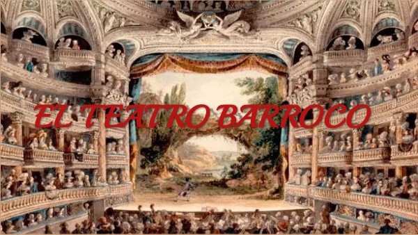 El Teatro Barroco. | Genially