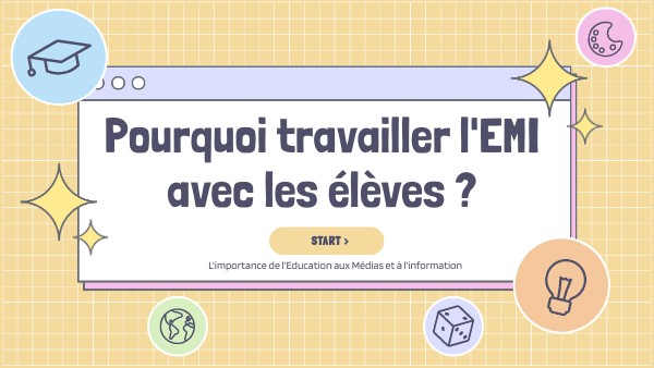 SJlB * Pourquoi travailler l'EMI avec les élèves | Genially