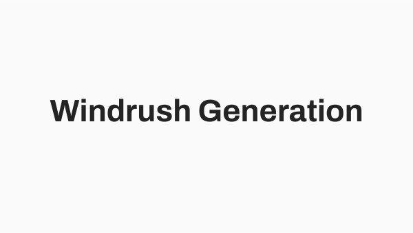 Windrush gen.