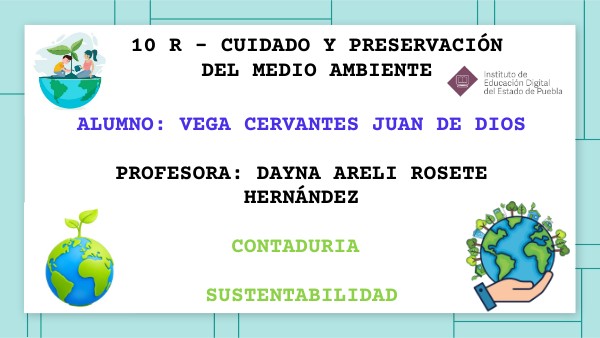 10 R - Cuidado y Preservación del Medio Ambiente | Genially