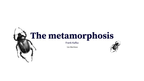 The metamorphosis | Genially