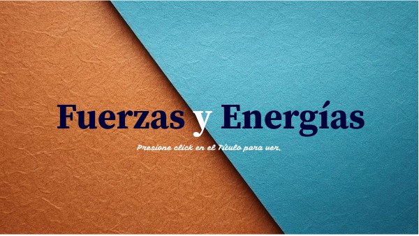 Fuerzas Y energías | Genially