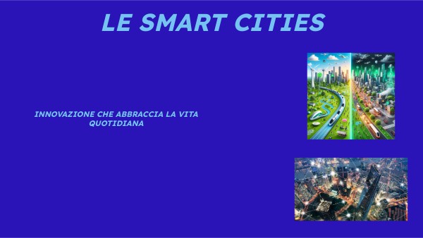 LE SMART CITIES | Genially
