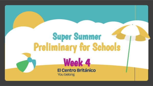 PET for Schools Summer 24- week 4 | Genially