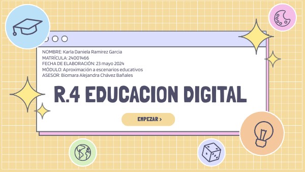 R.4 EDUCACION DIGITAL | Genially