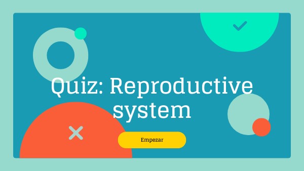 Quiz reproductive system