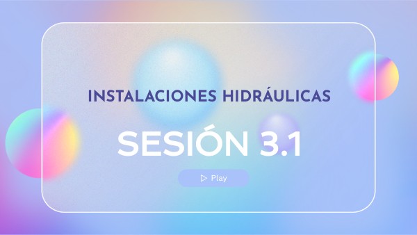 Instalaciones hidráulicas- s3.1