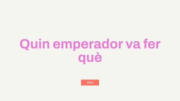 Quin emperador va fer que?