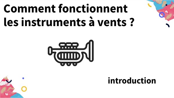 Les instruments à vent | Genially