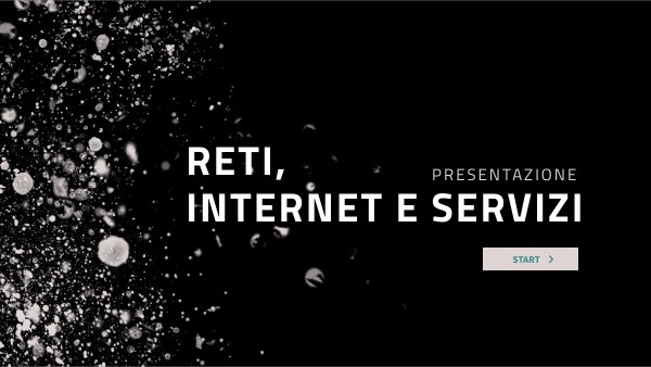 Presentazione Reti internet | Genially