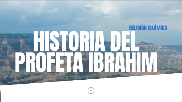 Historia del Profeta Ibrahim | Genially