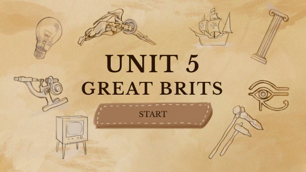 5e - Unit 5 Great Brits | Genially