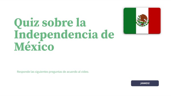 Quiz sobre la Independencia de México