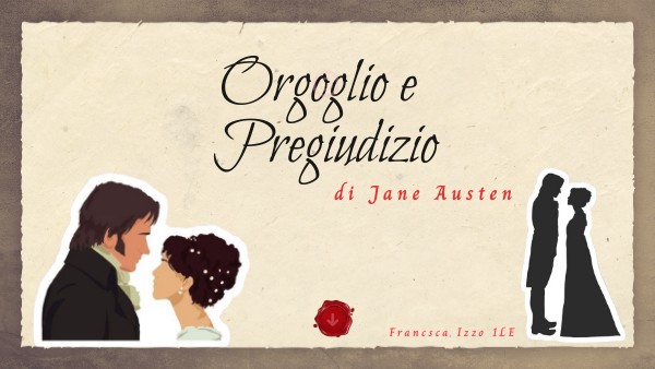 Presentazione "Orgoglio e Pregiudizio" | Genially
