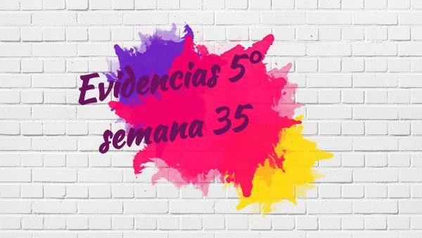 5°semana 35 | Genially