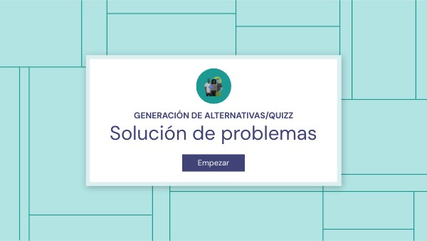 S.P Generación de alternativas | Genially
